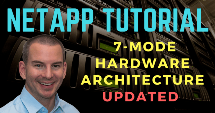 Netapp 7 Mode Hardware Architecture Tutorial Flackbox