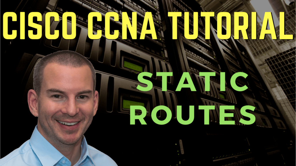 Cisco Static Routes Tutorial - FlackBox