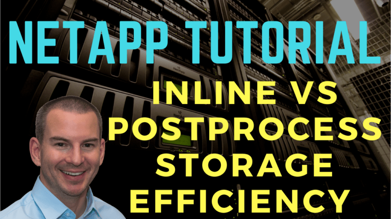 NetApp Inline vs Postprocess Storage Efficiency Tutorial - FlackBox