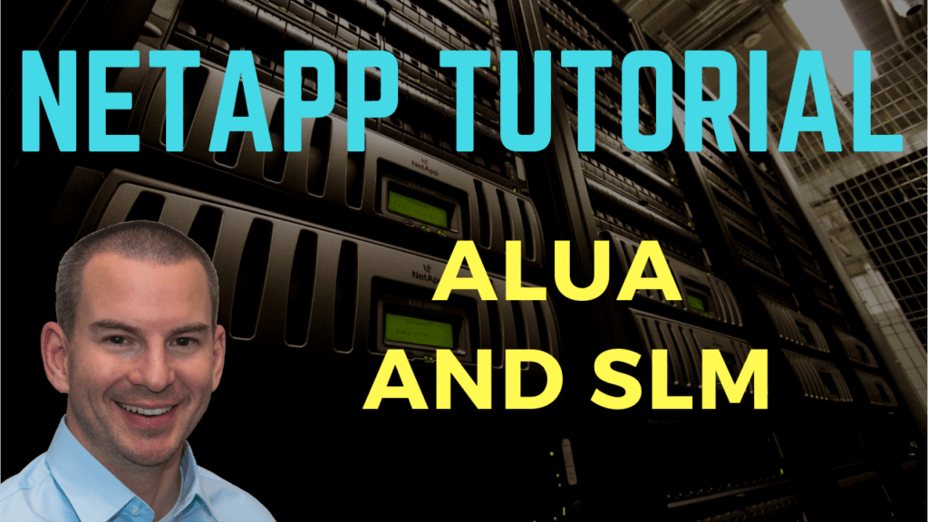 NetApp ALUA and SLM Tutorial - FlackBox