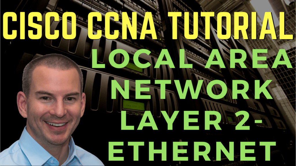 Cisco Local Area Network Layer 2 - Ethernet - FlackBox
