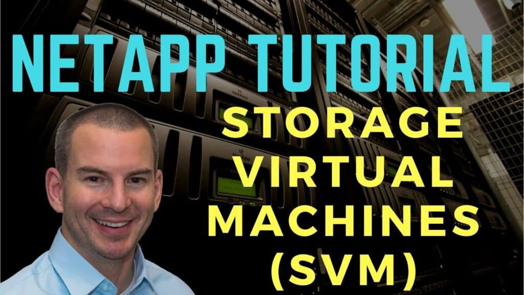 NetApp Storage Virtual Machine (SVM) Tutorial - FlackBox