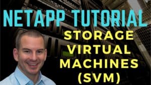 NetApp Storage Virtual Machine (SVM) Tutorial - FlackBox