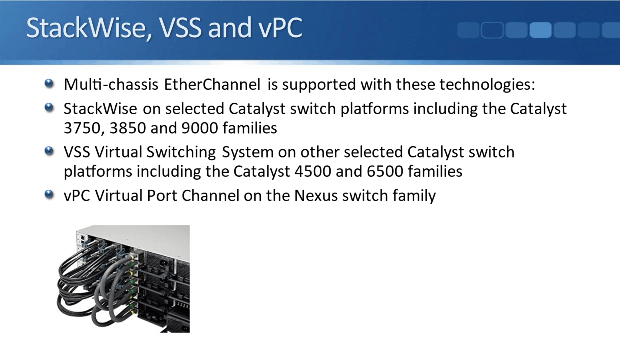 Cisco StackWise, VSS, and vPC - FlackBox Cisco StackWise, VSS, and vPC - FlackBox